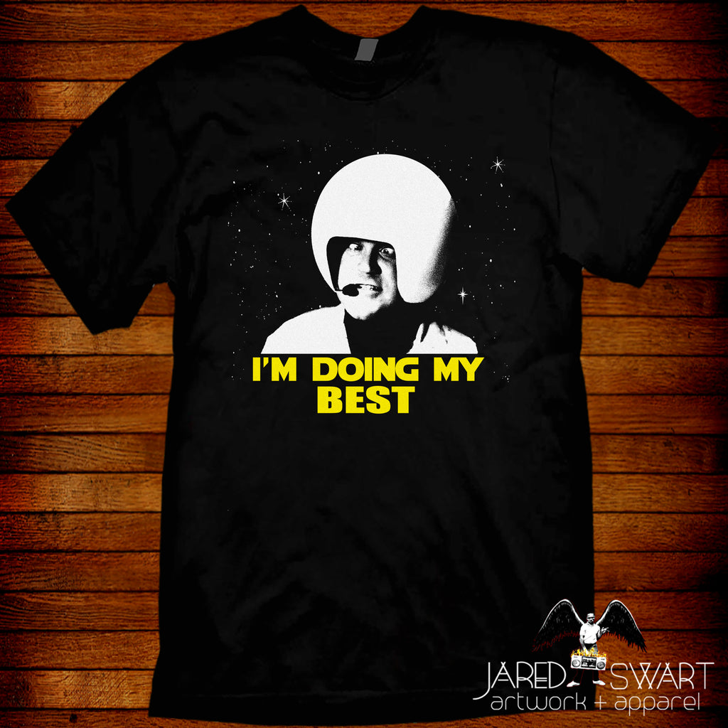 Spaceballs T-shirt Phillip A**hole I'm Doing My Best – JaredSwart.com